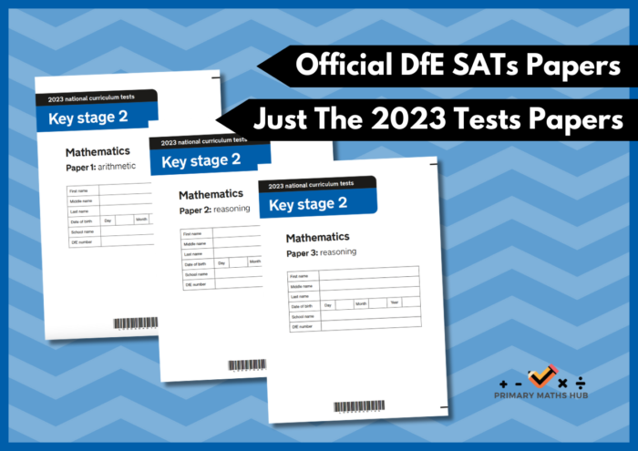 Official Y6 DfE SATs Papers - Primary Maths Hub